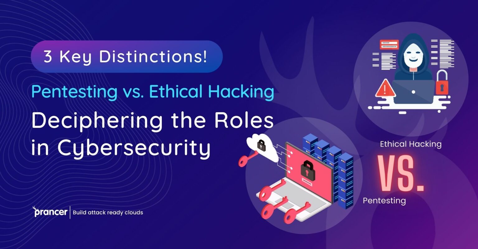 Ethical Hacking: Decoding Cybersecurity Roles (3 Key Differences!)